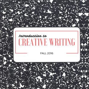 Unit 1: Intro to Creative Writing – Ms. Alba's Class